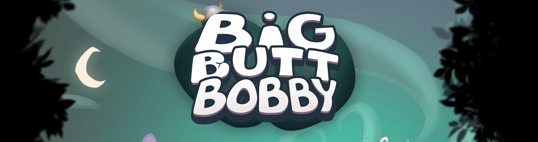 Big Butt Bobby the Game